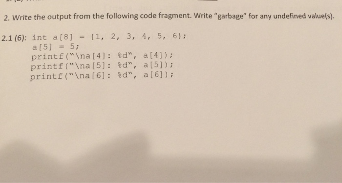 Solved Write the output from the following code fragment. | Chegg.com