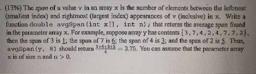 Solved (1396) The span of a value v in an array x is the | Chegg.com