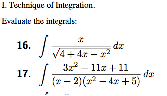 Solved Technique of Integration. Evaluate the integrals: | Chegg.com