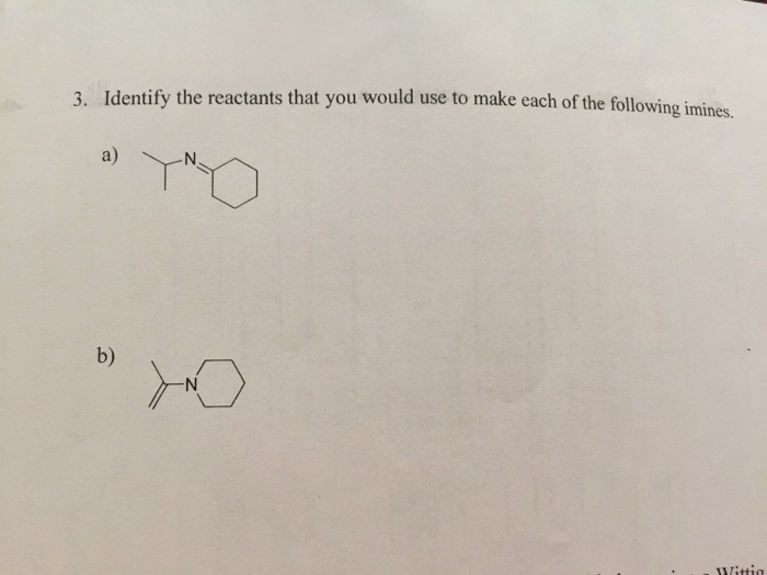 Solved Identify the reactants that you would use to make | Chegg.com