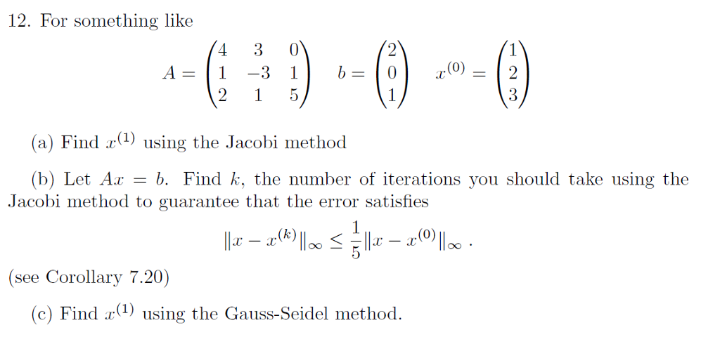 Solved 12. For something like (a) Find ) using the Jacobi | Chegg.com