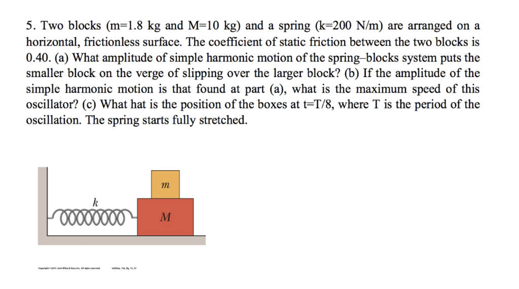 Solved 5. Two blocks (m=1.8 kg and M=10 kg) and a spring | Chegg.com