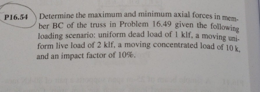 Solved P16.54 Determine the maximum and minimum axial forces | Chegg.com