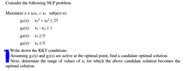 Solved Consider the following NLP problem. Maximize z = a_1 | Chegg.com
