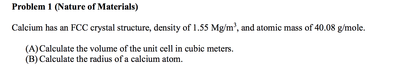 Solved Calcium has an FCC crystal structure, density of 1.55 | Chegg.com