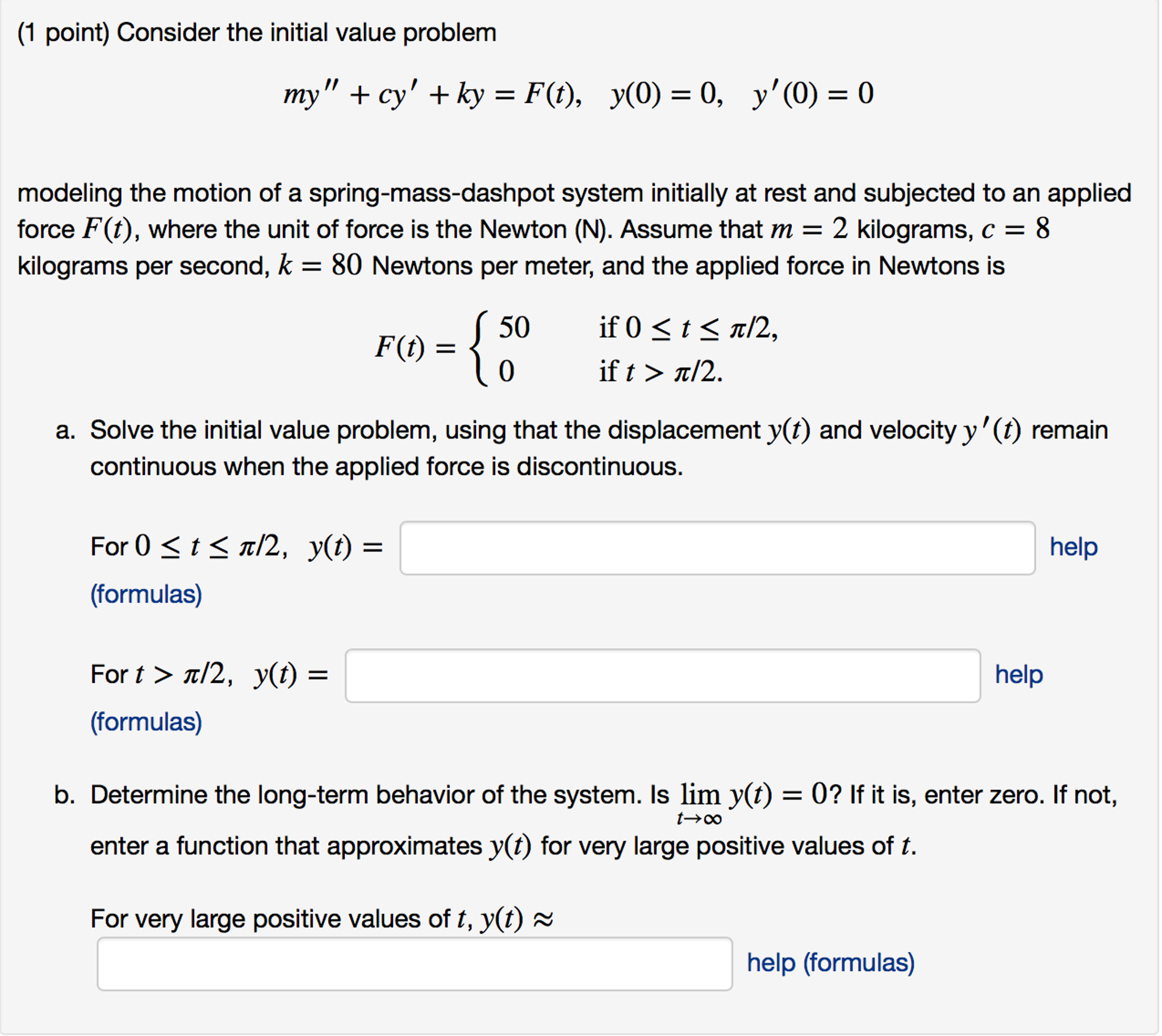 Solved Consider the initial value problem my" + cy ' + ky = | Chegg.com