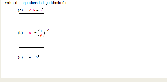 Solved Write the equations in logarithmic form. 216 = 63 | Chegg.com