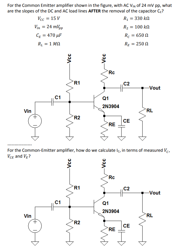 Solved For the Common Emitter amplifier shown in the figure, | Chegg.com