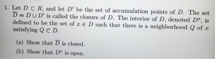 Solved Let D R, and let D' be the set of accumulation | Chegg.com