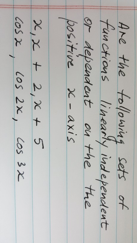 Solved Are the following sets of functions linearly | Chegg.com