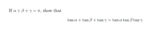 Solved If alpha + beta + gamma = pi, show that tan alpha + | Chegg.com
