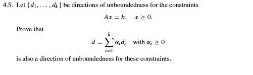 Solved 4.5. Let d. d be directions of unboundedness for the | Chegg.com