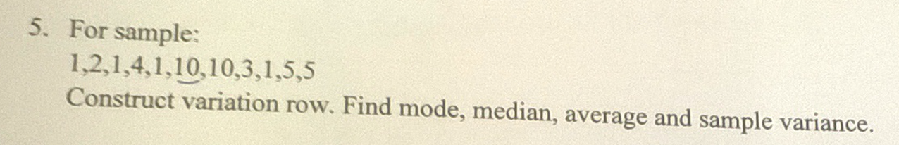 Solved S. For sample: 1,2,1,4,10,10,3,1,5,5 Construct | Chegg.com