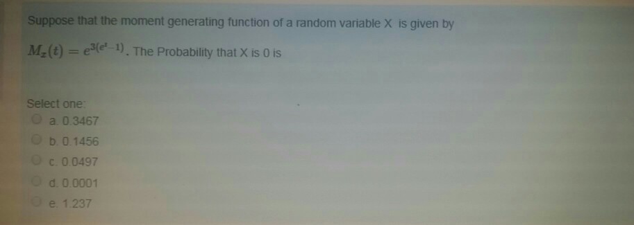 Solved Suppose That The Moment Generating Function Of A