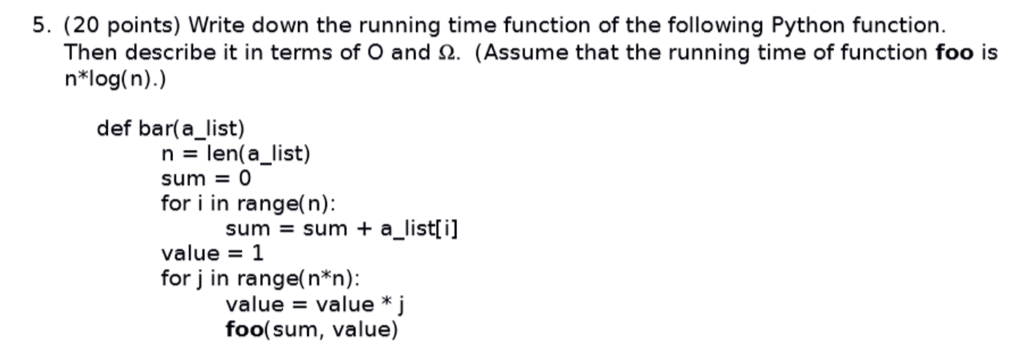 Solved 5. (20 points) Write down the running time function | Chegg.com
