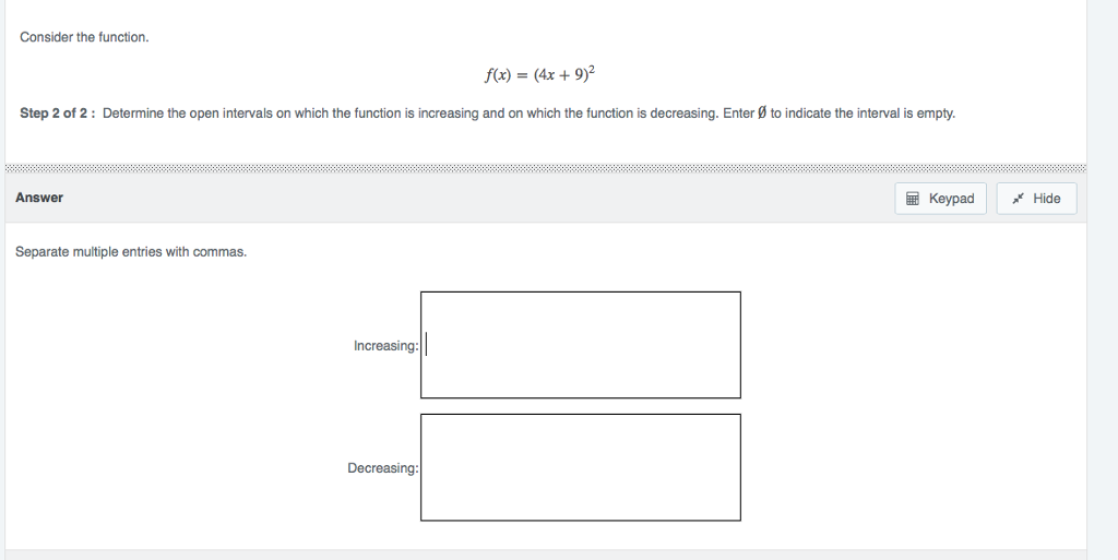 Solved Consider the function. f(x) = (4x + 9)^2 Determine | Chegg.com