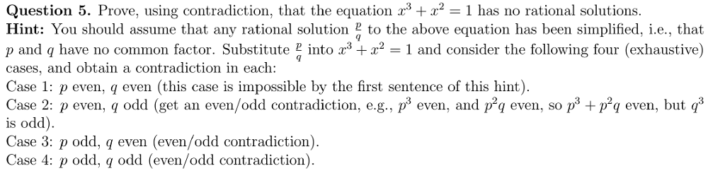 Solved Question 5. Prove, using contradiction, that the | Chegg.com