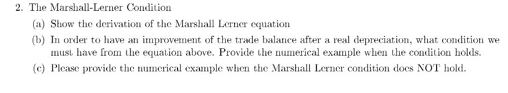 Solved The Marshall-Lerner Condition (a) Show the | Chegg.com