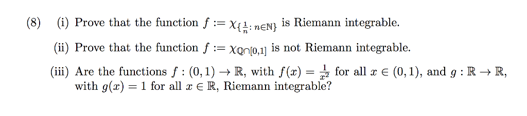 Solved (8) (i) Prove that the function f :-Xin:REN) ?s | Chegg.com