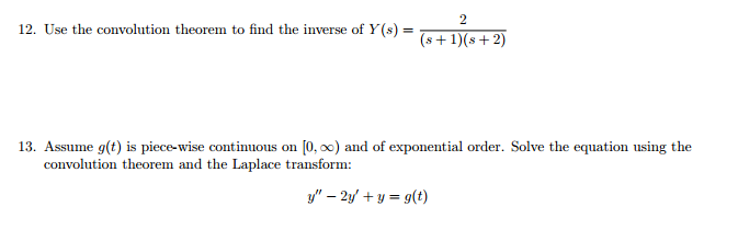 Solved Use the convolution theorem to find the inverse of | Chegg.com