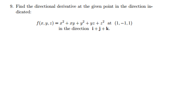 Solved Find the directional derivative at the given point in | Chegg.com