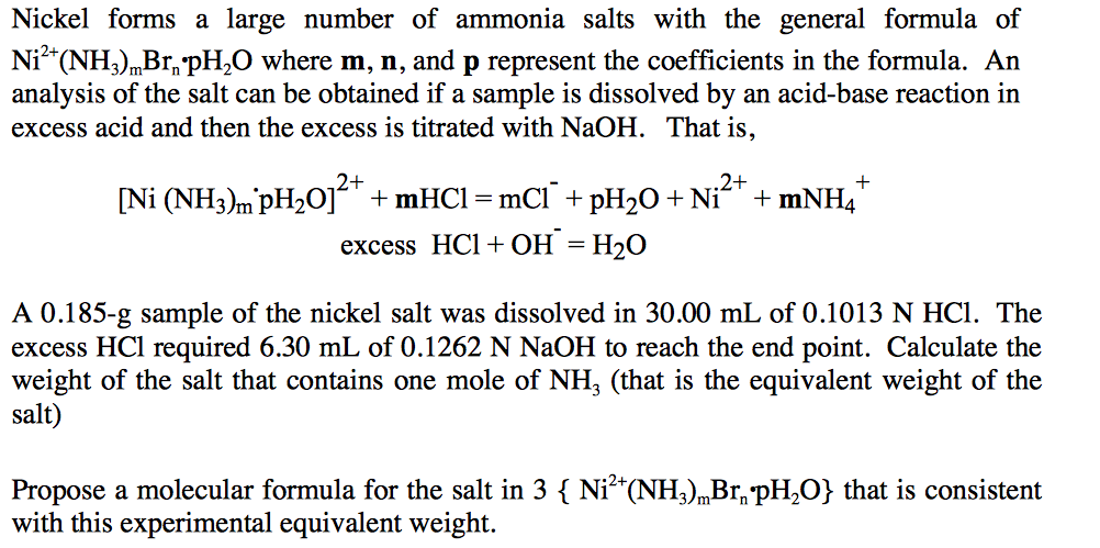Nickel forms a large number of ammonia salts with the | Chegg.com