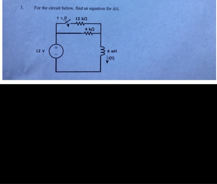 Solved 3. For the circuit below, find an equation for i(t). | Chegg.com
