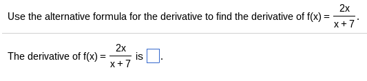 Solved Use the alternative formula for the derivative to | Chegg.com