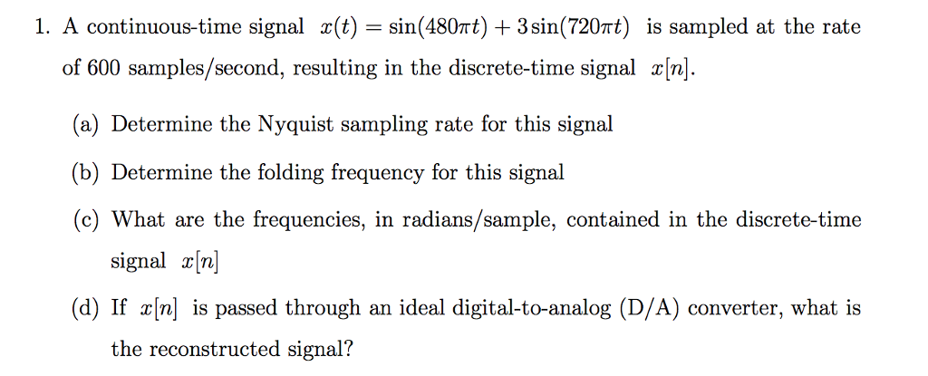 Solved 1. A continuous-time signal x(t)-sin(480t) | Chegg.com