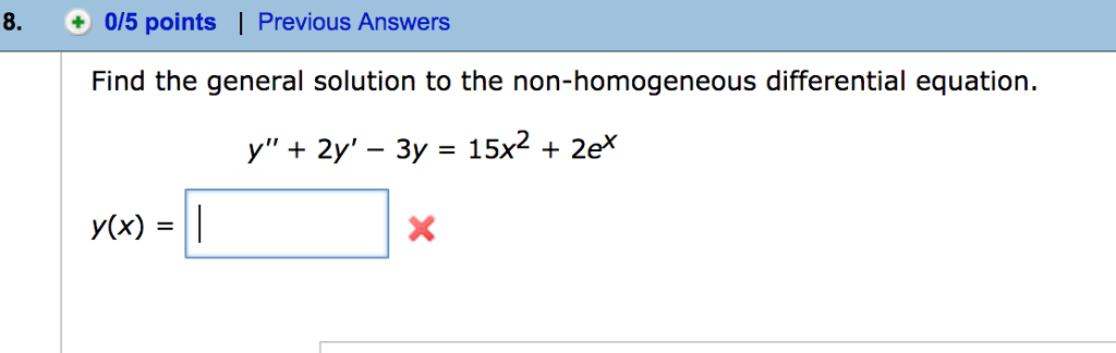 Solved 8. 0/5 points | Previous Answers Find the general | Chegg.com