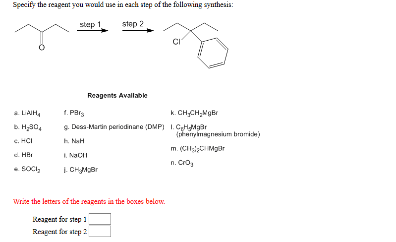 Solved Specify the reagent you would use in each step of the | Chegg.com