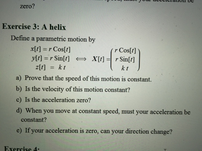 Solved zero? Exercise 3: A helix Define a parametric motion | Chegg.com
