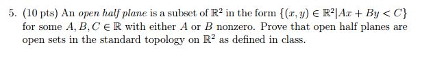 Solved An open half plane is a subset of R^2 in the form | Chegg.com