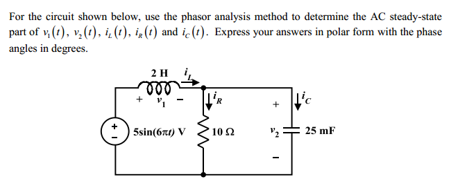 Solved Use phasor analysis to determine ac steady-state of | Chegg.com