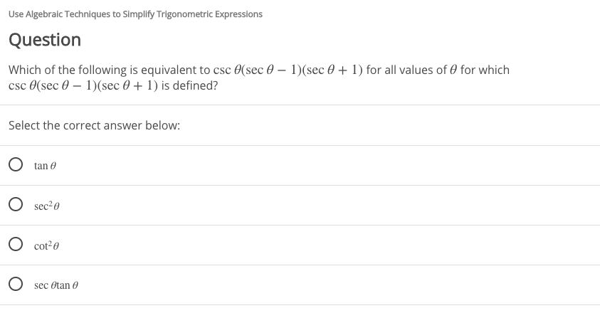 Solved Use Algebraic Techniques to Simplify Trigonometric | Chegg.com