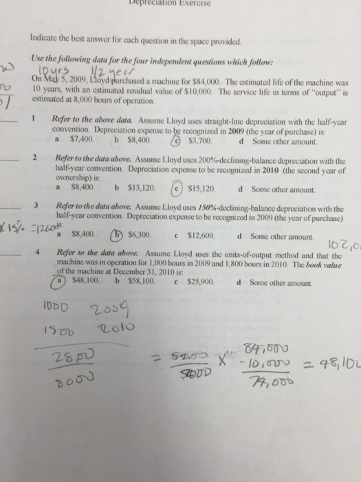 Solved Depreciation EXERCISE Indicate the best answer for | Chegg.com