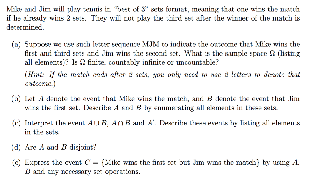 Solved Mike and Jim will play tennis in "best of 3" sets | Chegg.com