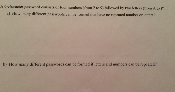 Solved A 6-charactcr password consists of four numbers (from | Chegg.com