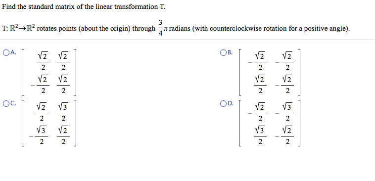 Solved Find the transpose of the matrix. Find the standard | Chegg.com