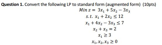 Solved Convert The Following LP To Standard Form augment Chegg solved-convert-the-following-lp-to-standard-form-augment-chegg