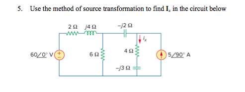 Solved 5. Use the method of source transformation to find I | Chegg.com