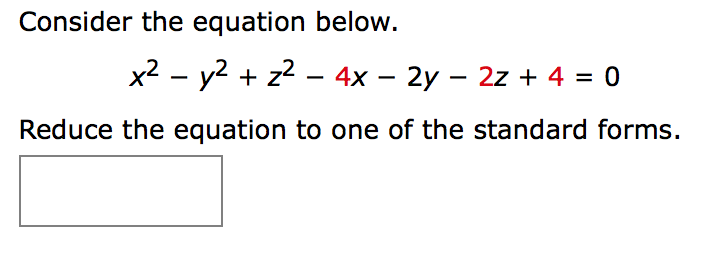 Solved Consider the equation below. x2-y2 + z2-4x-2y-22+4=0 | Chegg.com