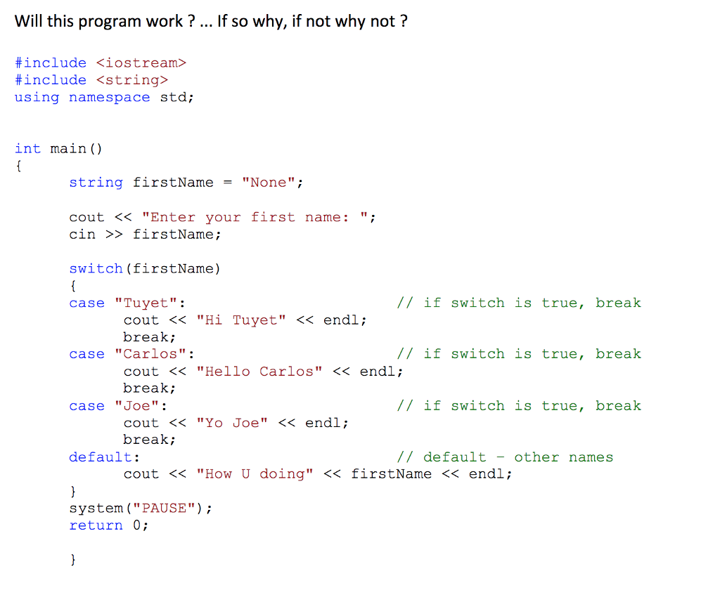 Solved Will this program work? If so why, if not why not? | Chegg.com