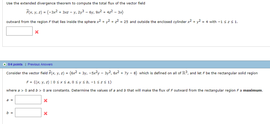 Solved Use the extended divergence theorem to compute the | Chegg.com