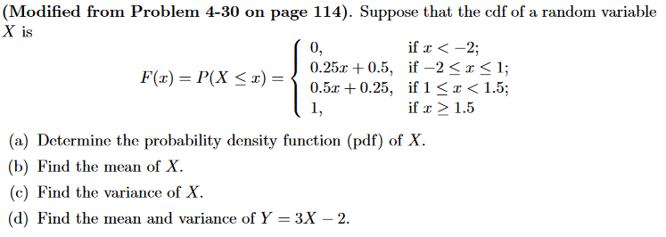 Solved Suppose That The Cdf Of A Random Variable X Is F X
