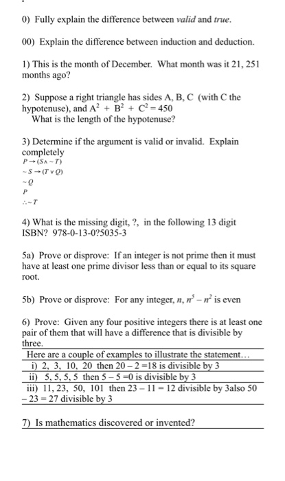 Solved Fully explain the difference between valid and true. | Chegg.com