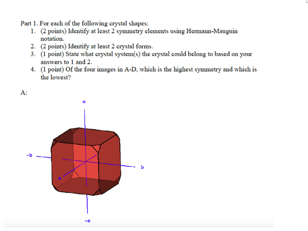 Solved Part 1. For each of the following crystal shapes: 1. | Chegg.com