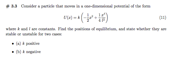 Solved Consider a particle that moves in a one-dimensional | Chegg.com