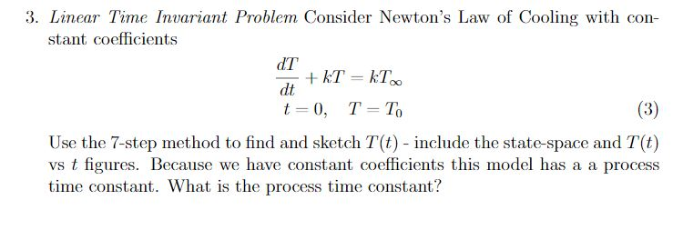 Solved 3. Linear Time Invariant Problem Consider Newton's | Chegg.com