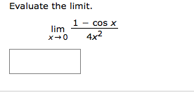Solved Evaluate the limit. Lim x rightarrow 0 1 - cos | Chegg.com